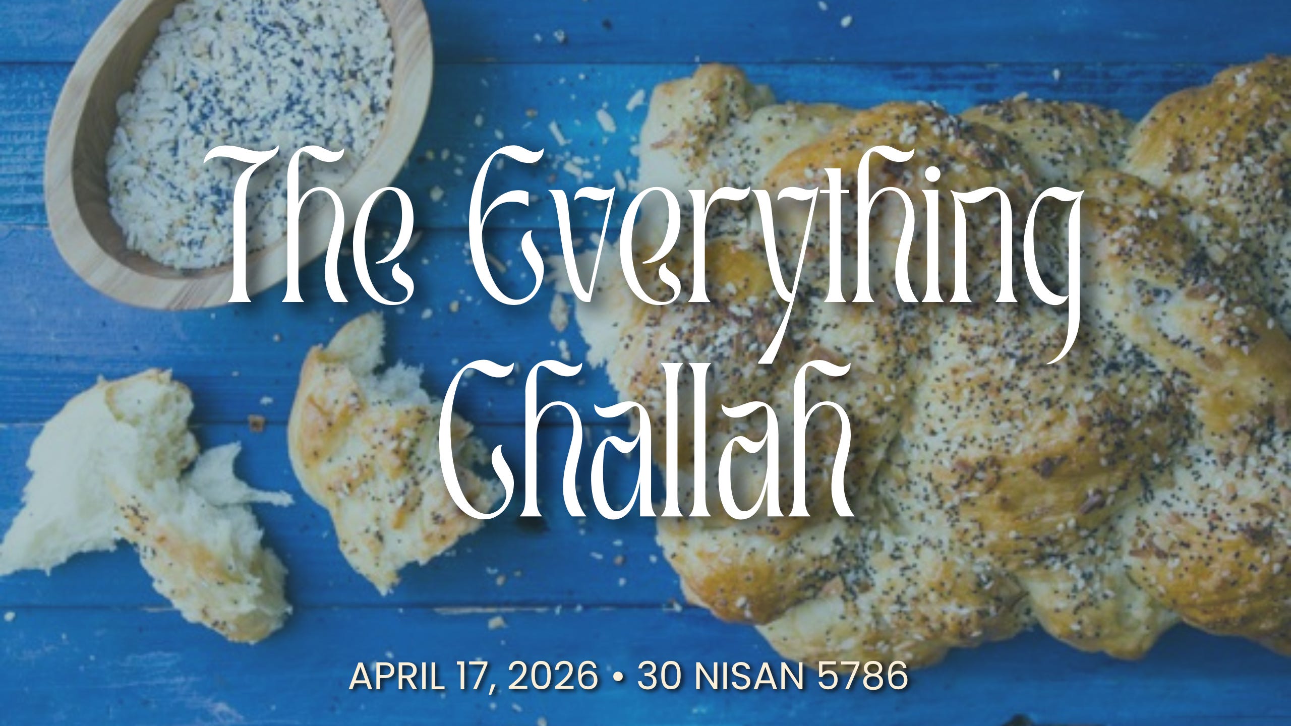 A New Everything Challah! - by Joshua Max Feldman