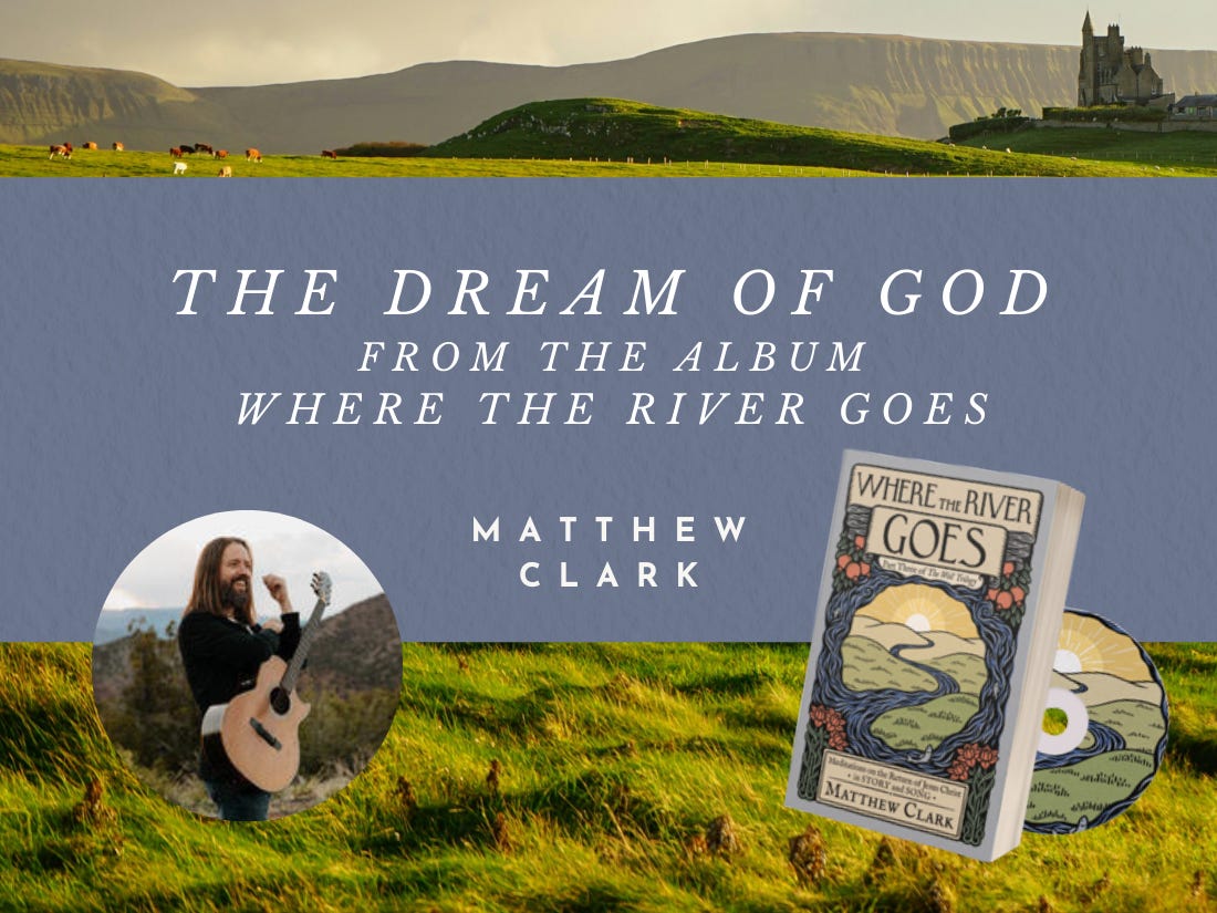 The Dream of God—Matthew Clark - Rabbit Room Music