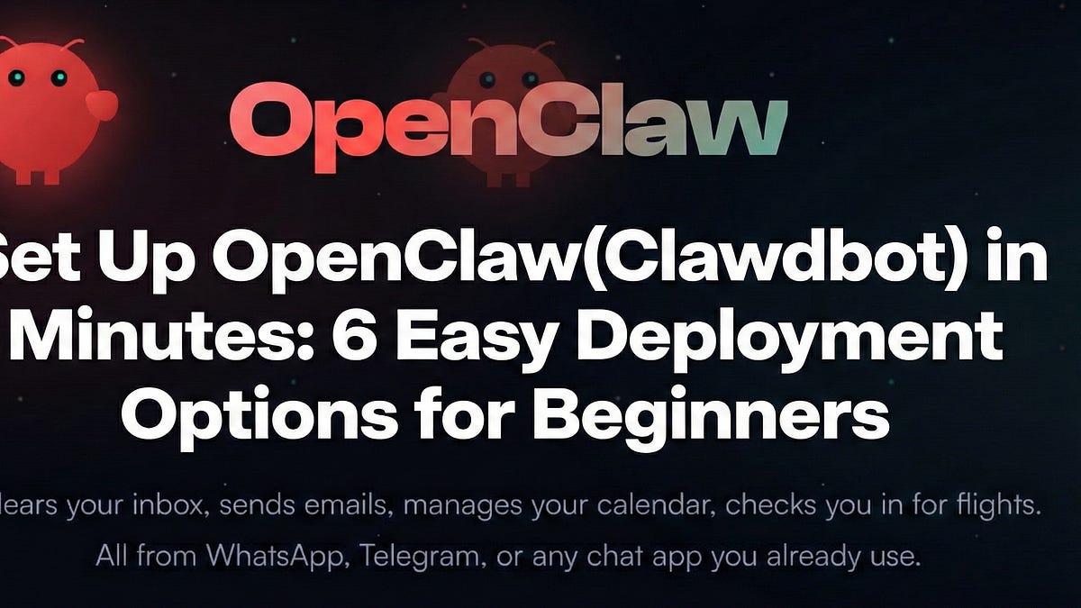 Set Up OpenClaw in 5 Minutes: 6 Deployment Options (No Coding)