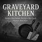 The Graveyard Kitchen | Substack