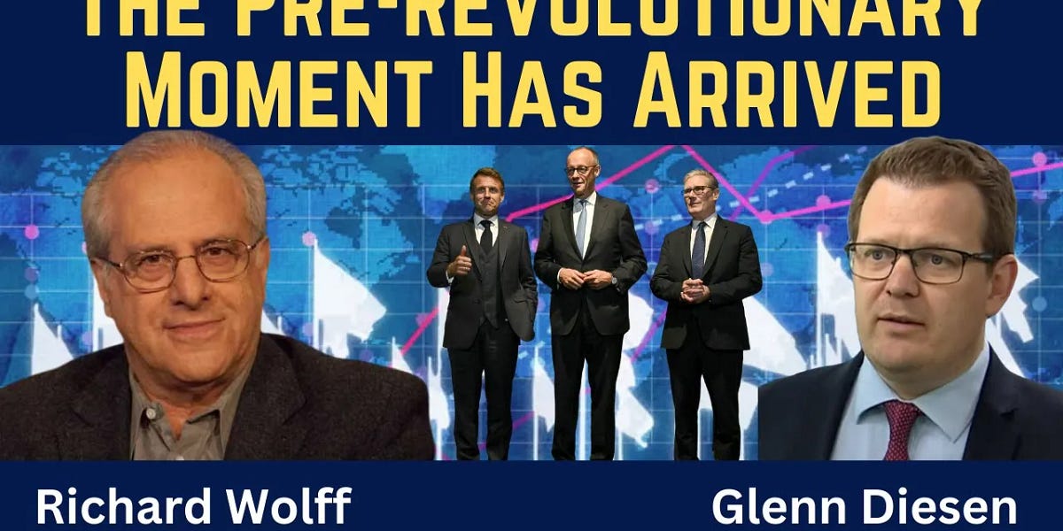 Richard Wolff: The West's Pre-Revolutionary Moment has Arrived
