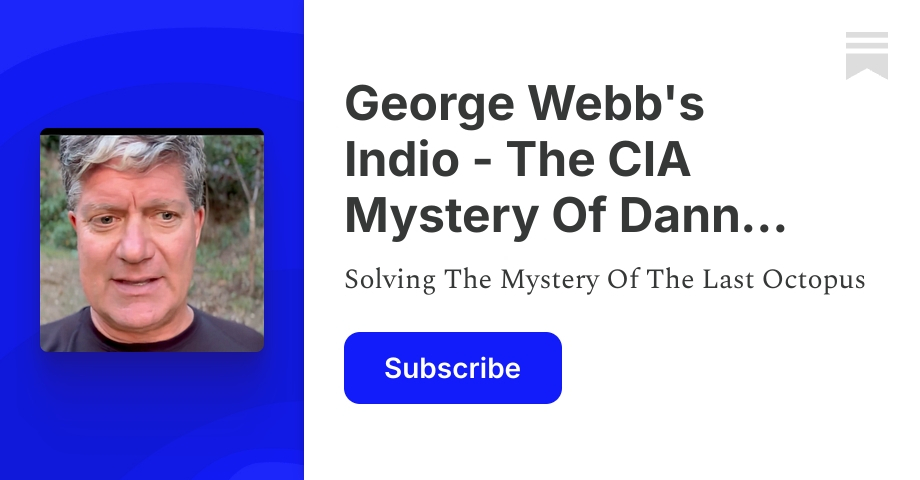 George Webb's Indio - The CIA Mystery Of Danny Casalaro | Substack