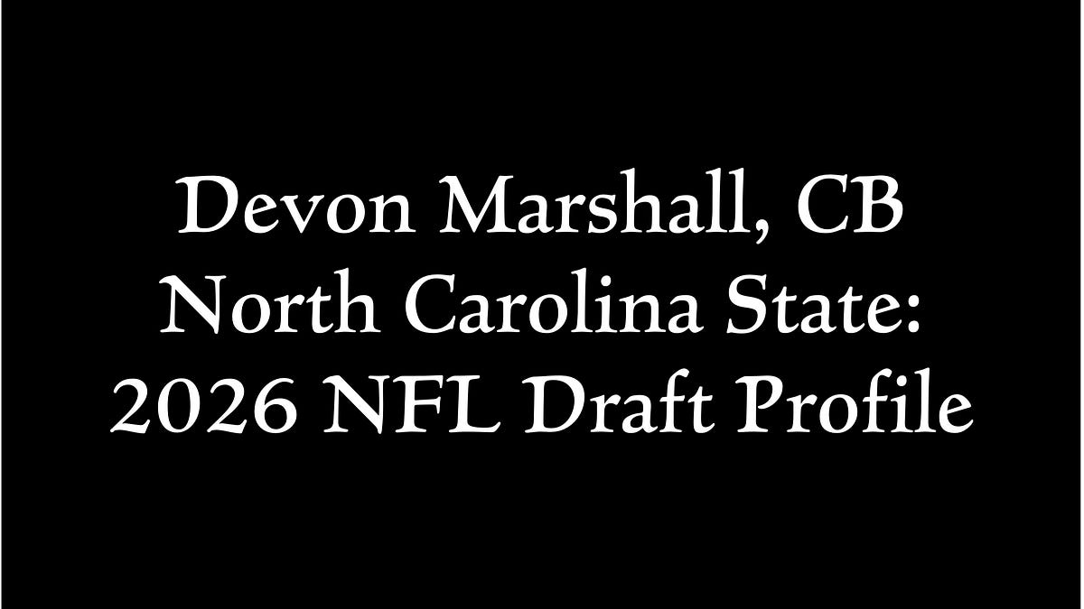 Devon Marshall, CB North Carolina State: 2026 NFL Draft Profile ...