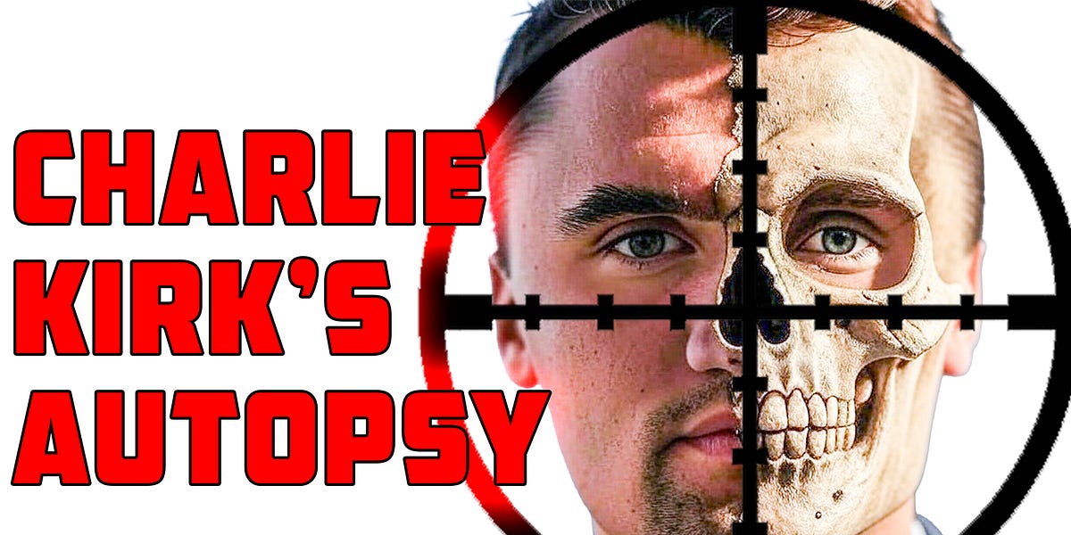 Charlie Kirk's AUTOPSY - Christopher Jon Bjerknes