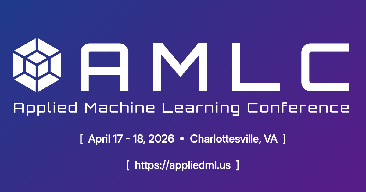 Announcing the 2026 Applied Machine Learning Conference