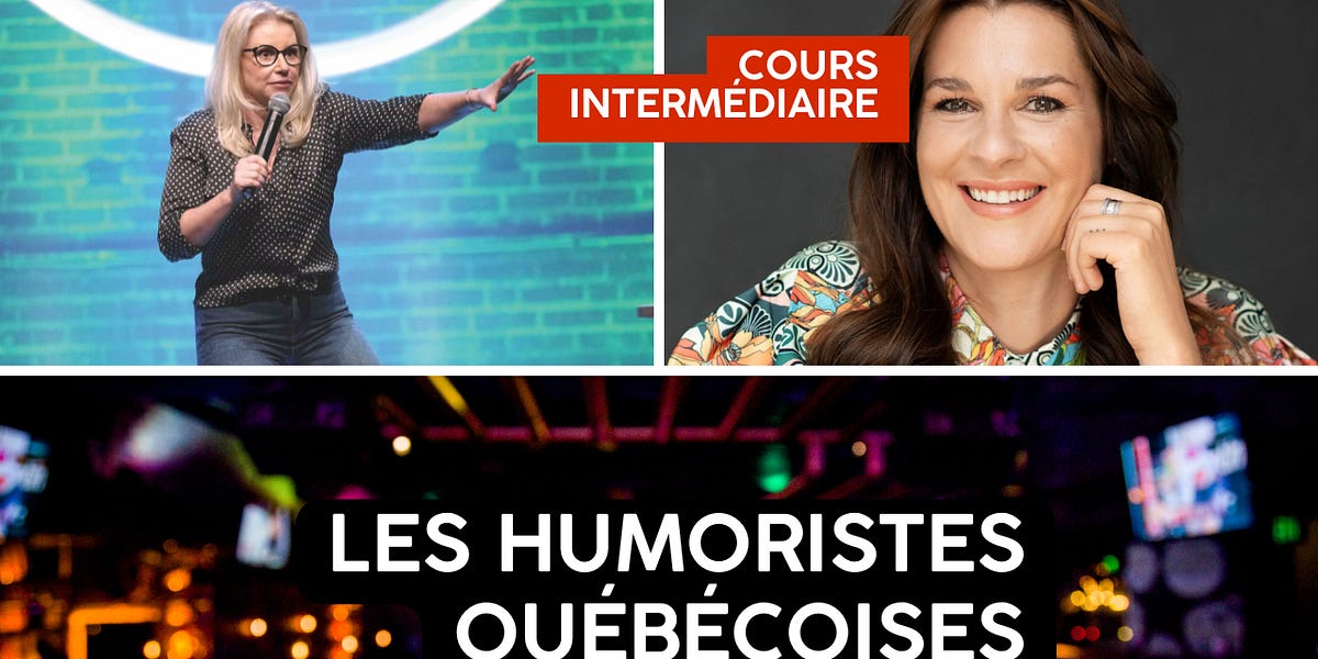 Les humoristes québécoises - French With Frederic