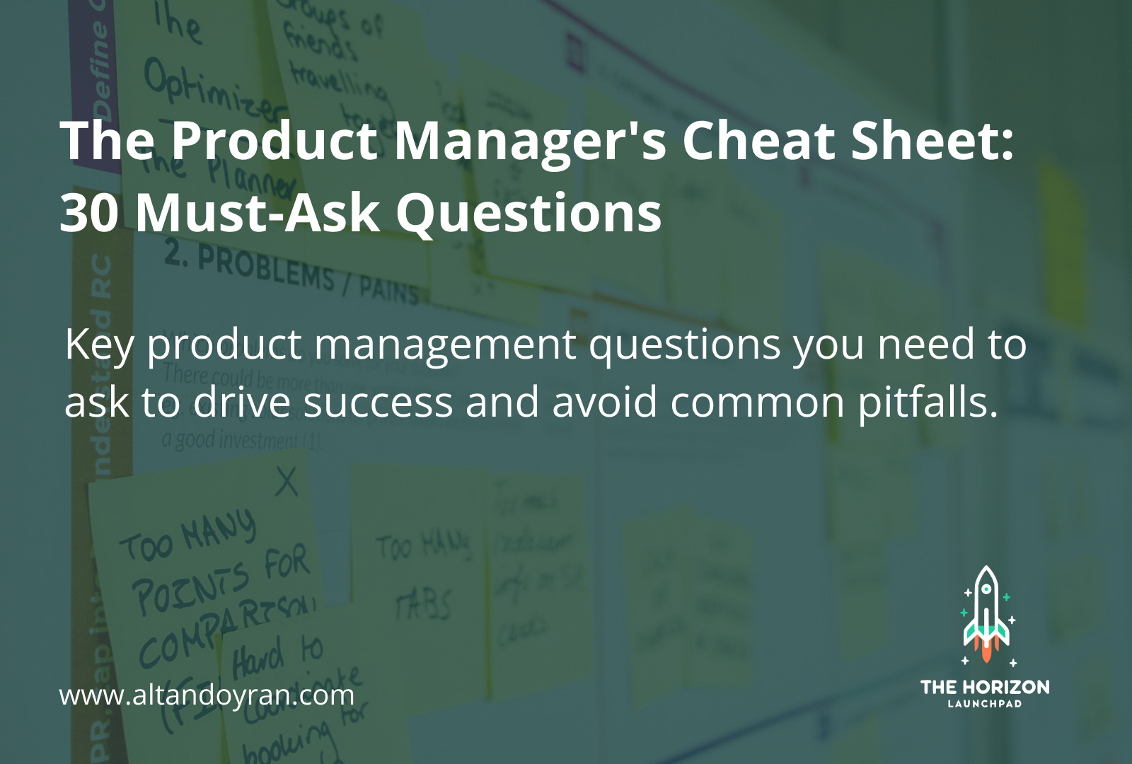 The Product Manager's Cheat Sheet: 30 Must-Ask Questions