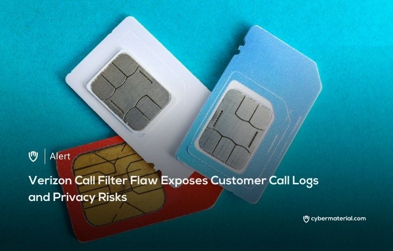 Verizon Call Filter Flaw Exposes Data - CyberMaterial
