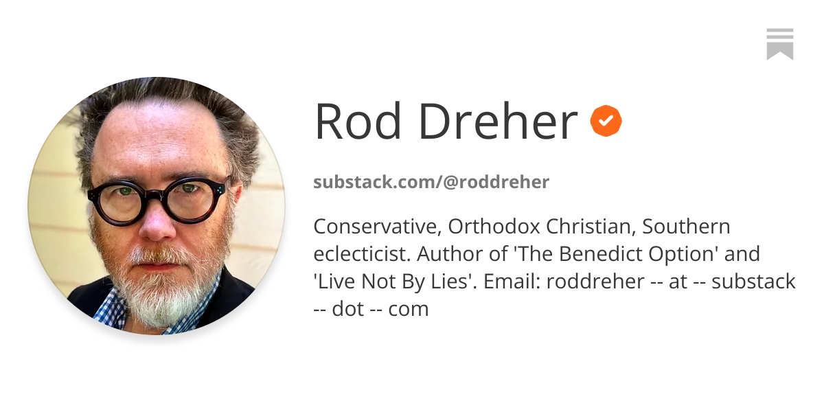 Rod Dreher | Substack