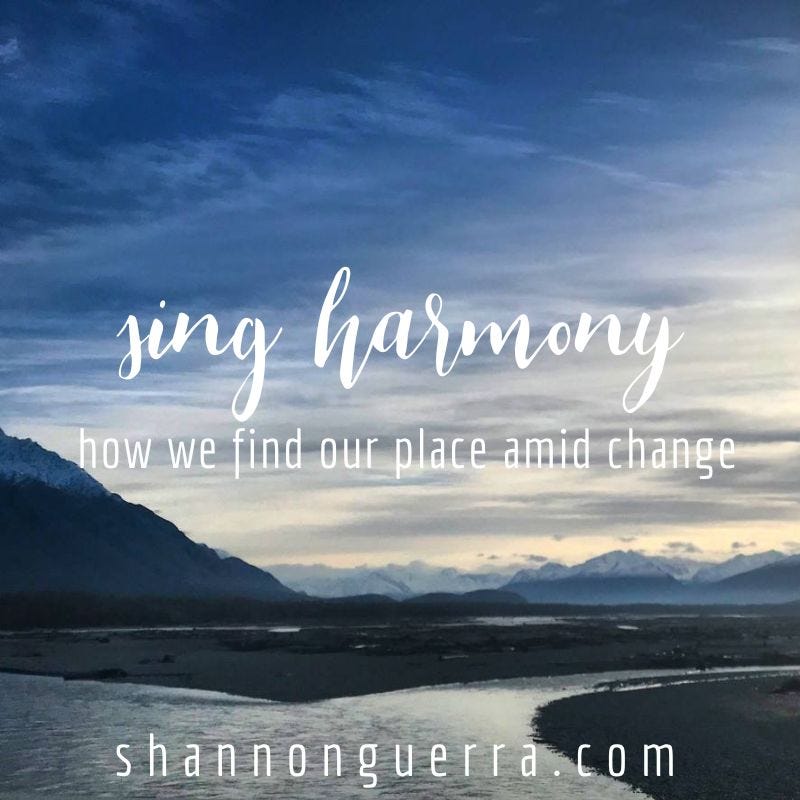 sing harmony: how we find our place amid change - Copperlight Wood