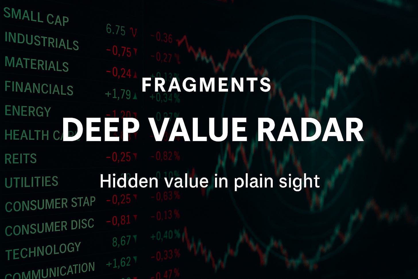 Deep Value Radar — November 2025 - by FRAGMENTS