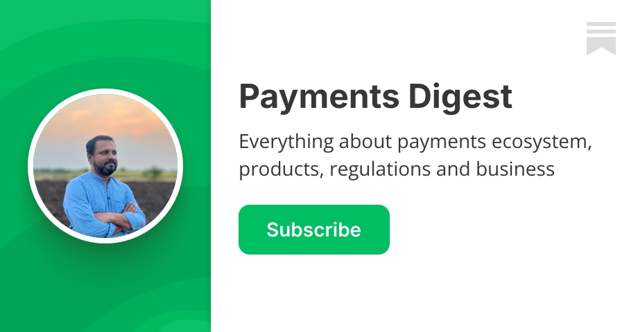 Payments Digest | Aditya Kulkarni | Substack