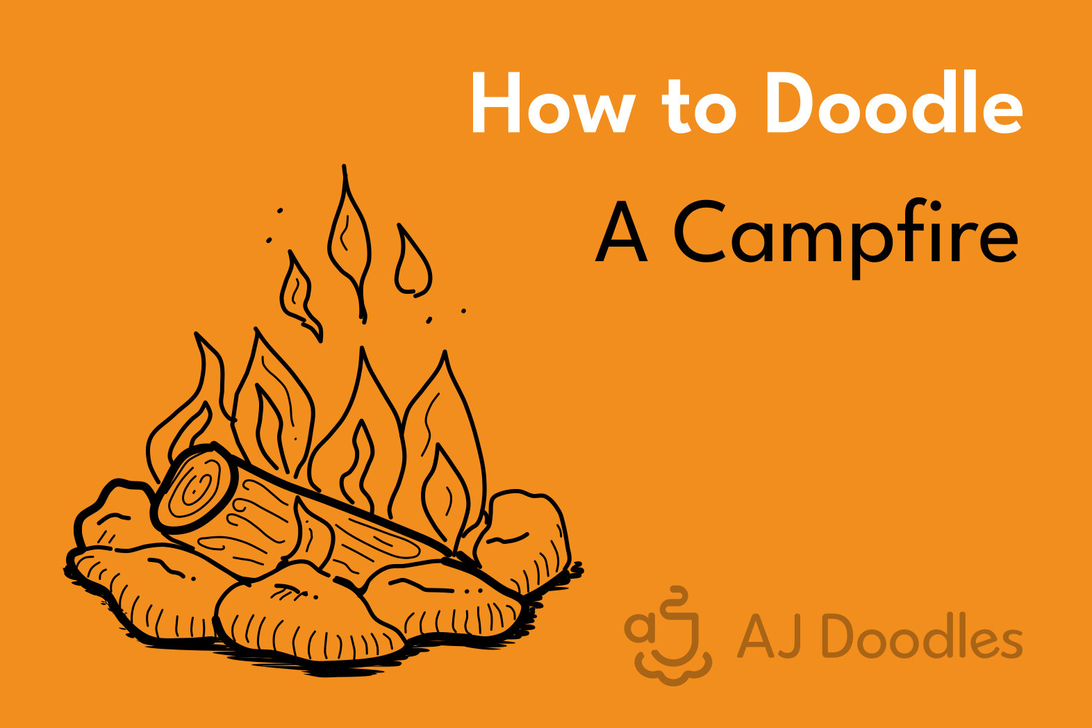 Doodle a Campfire - by Amy and Justin - AJ Doodles