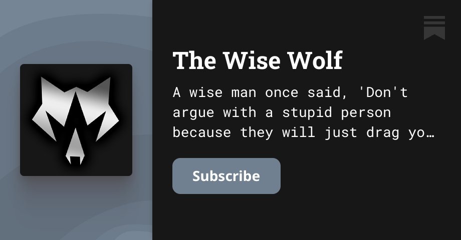 The Wise Wolf | 🐺The Wise Wolf | Substack