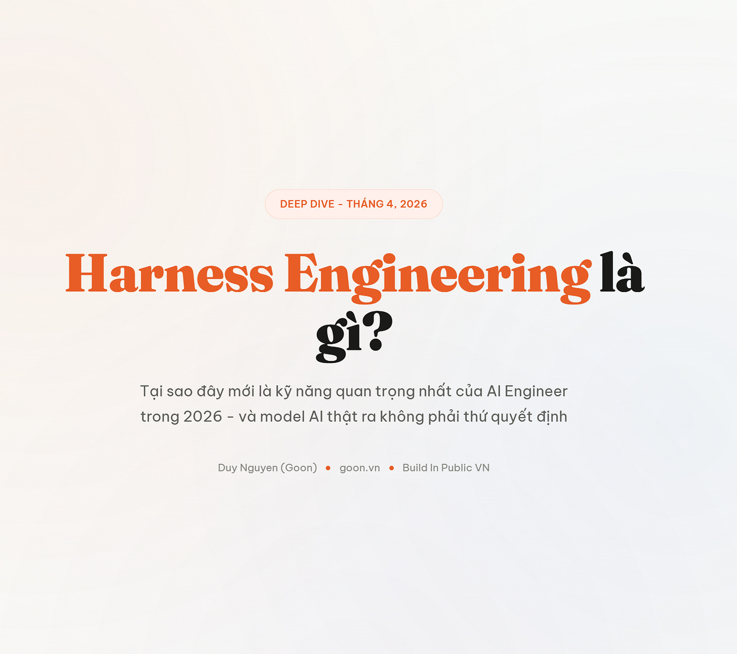 Harness Engineering là gì? - by Duy /zuey/