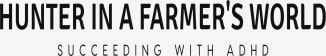 About - ADHD: Hunter in a Farmer's World with Thom Hartmann
