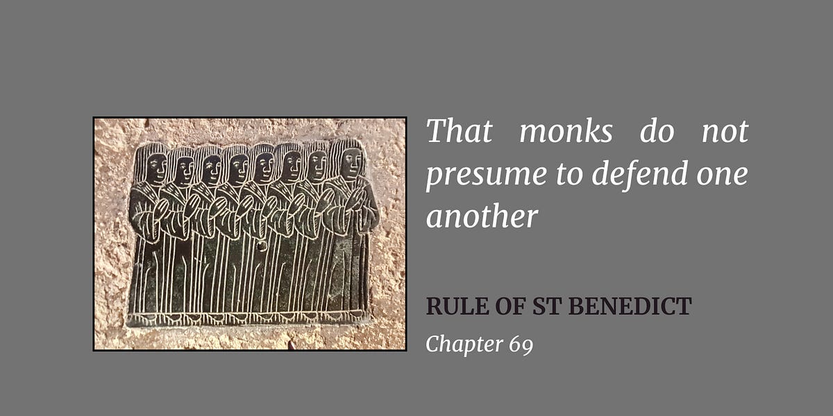 The Rule of St Benedict Chapter 69 - by A Catholic Pilgrim