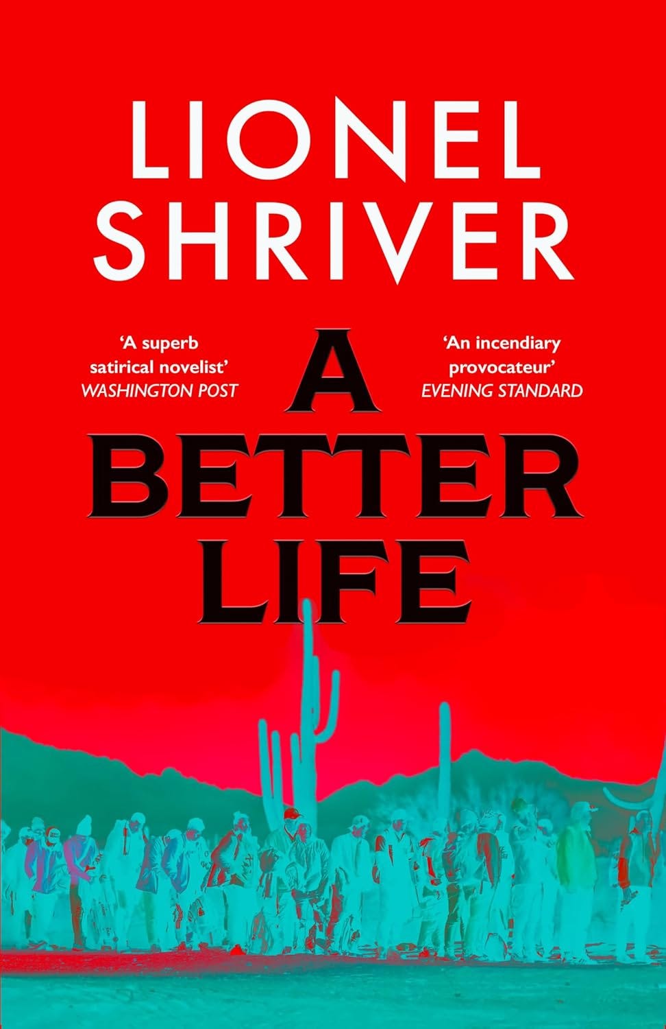 Book Review: "A Better Life by Lionel Shriver"