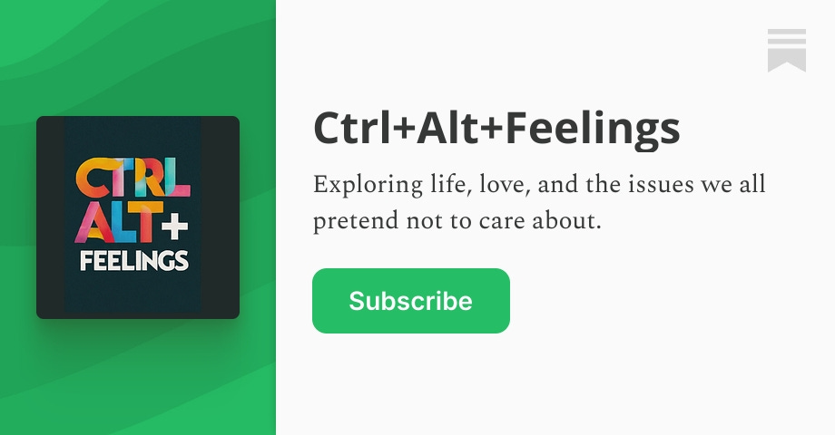 Ctrl+Alt+Feelings | Amina Lawal | Substack