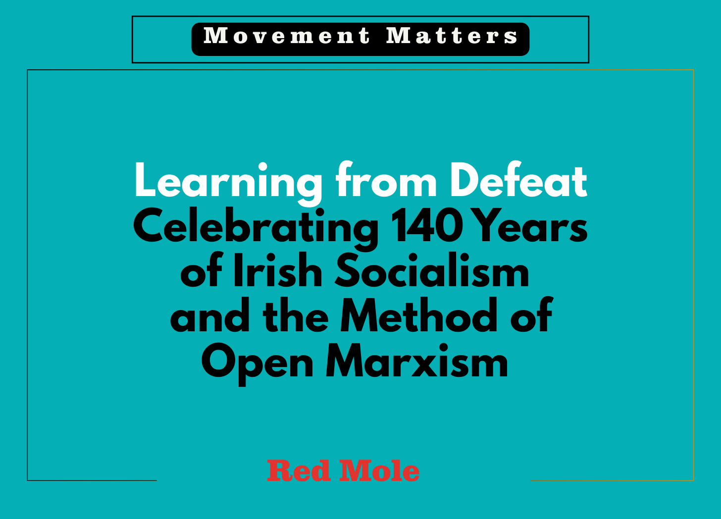 Learning from Defeat: Celebrating 140 Years of Irish Socialism and the ...