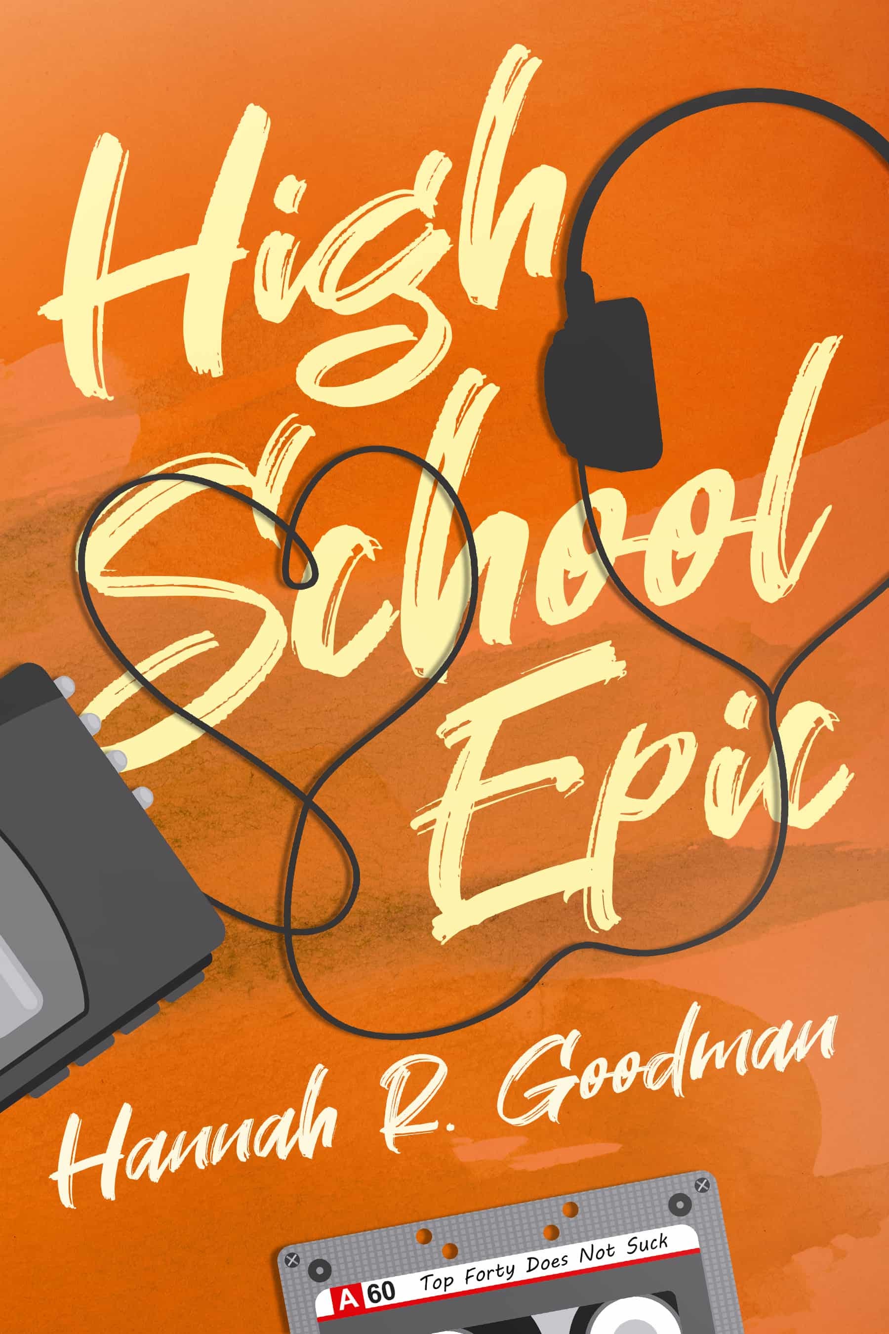 High School Epic by Hannah R. Goodman is a New Year New Books Fete pick ...