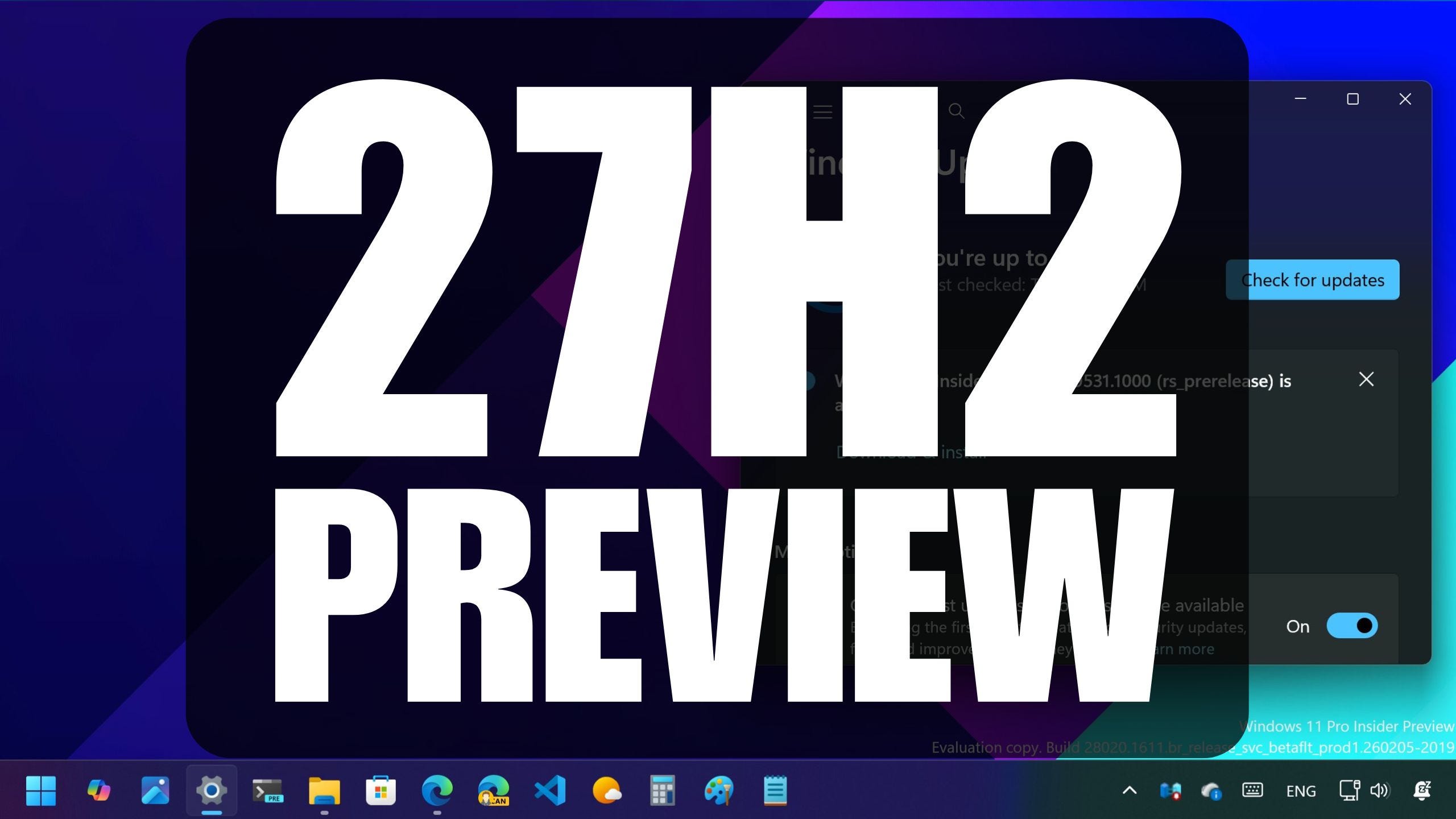 🤔 Windows 11 27H2 first preview arrives - Pureinfotech
