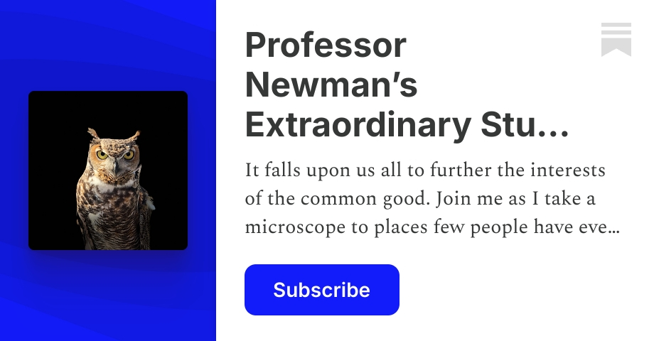 Professor Newman’s Extraordinary Study of Human Nature | Substack
