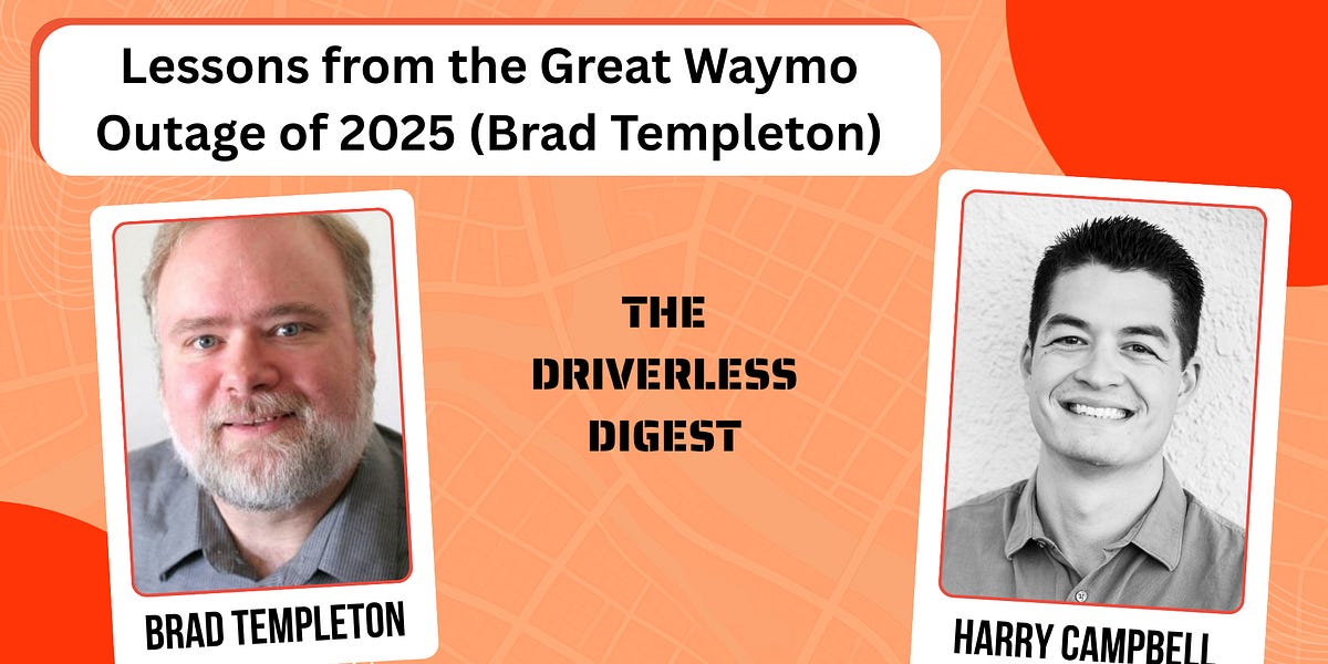 Lessons from the Great Waymo Outage of 2025 (Brad Templeton)