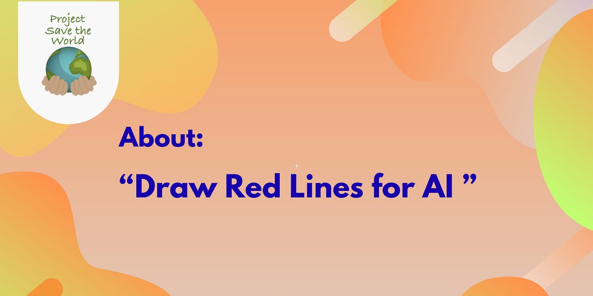 About "Draw Red Lines for AI"