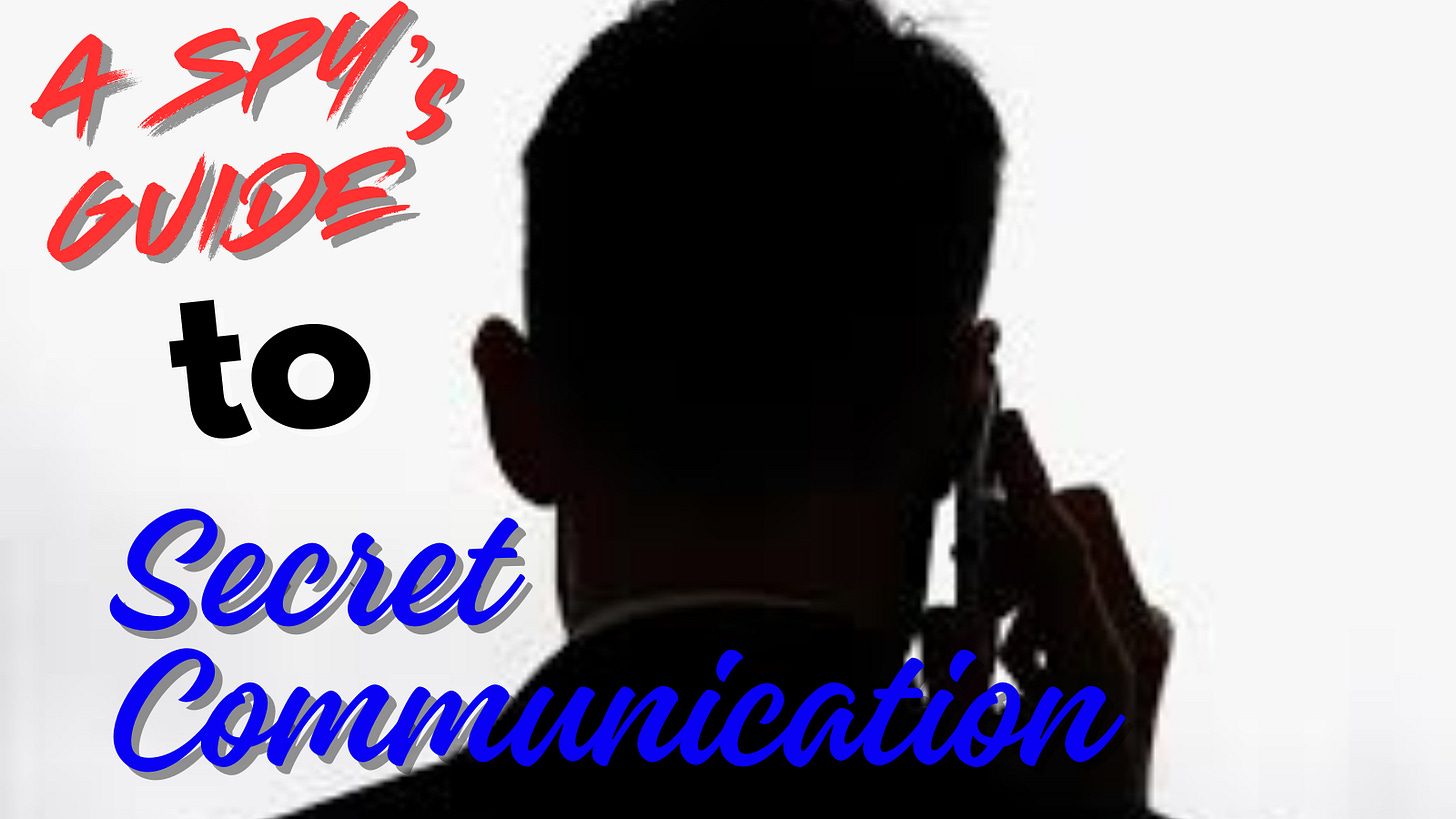 A Spy Guide To: Secret Communication - by Evarist Chahali