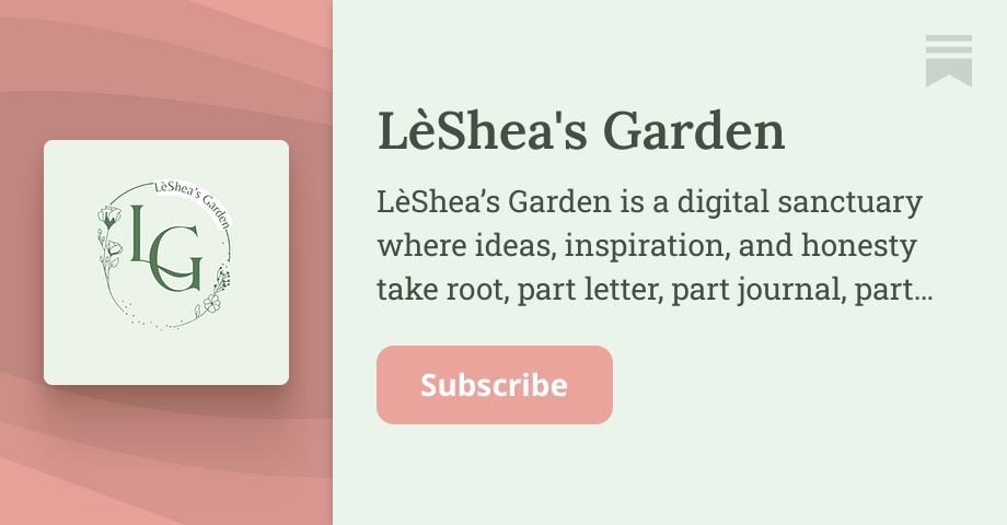 About - LèShea's Garden