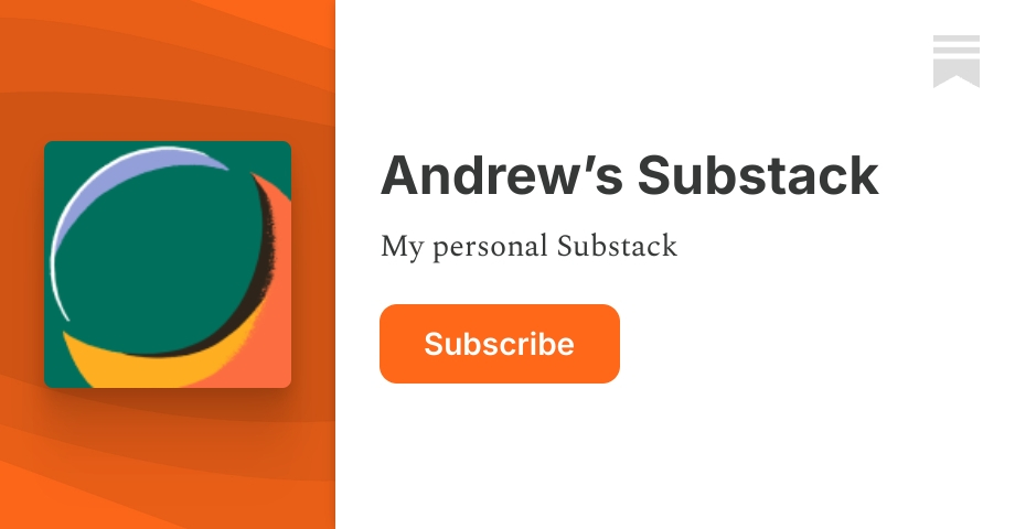 Andrew’s Substack | Substack