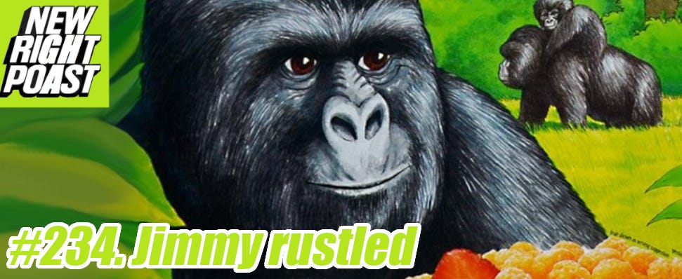 #234. Jimmy rustled - by Dudley Newright - New Right Poast