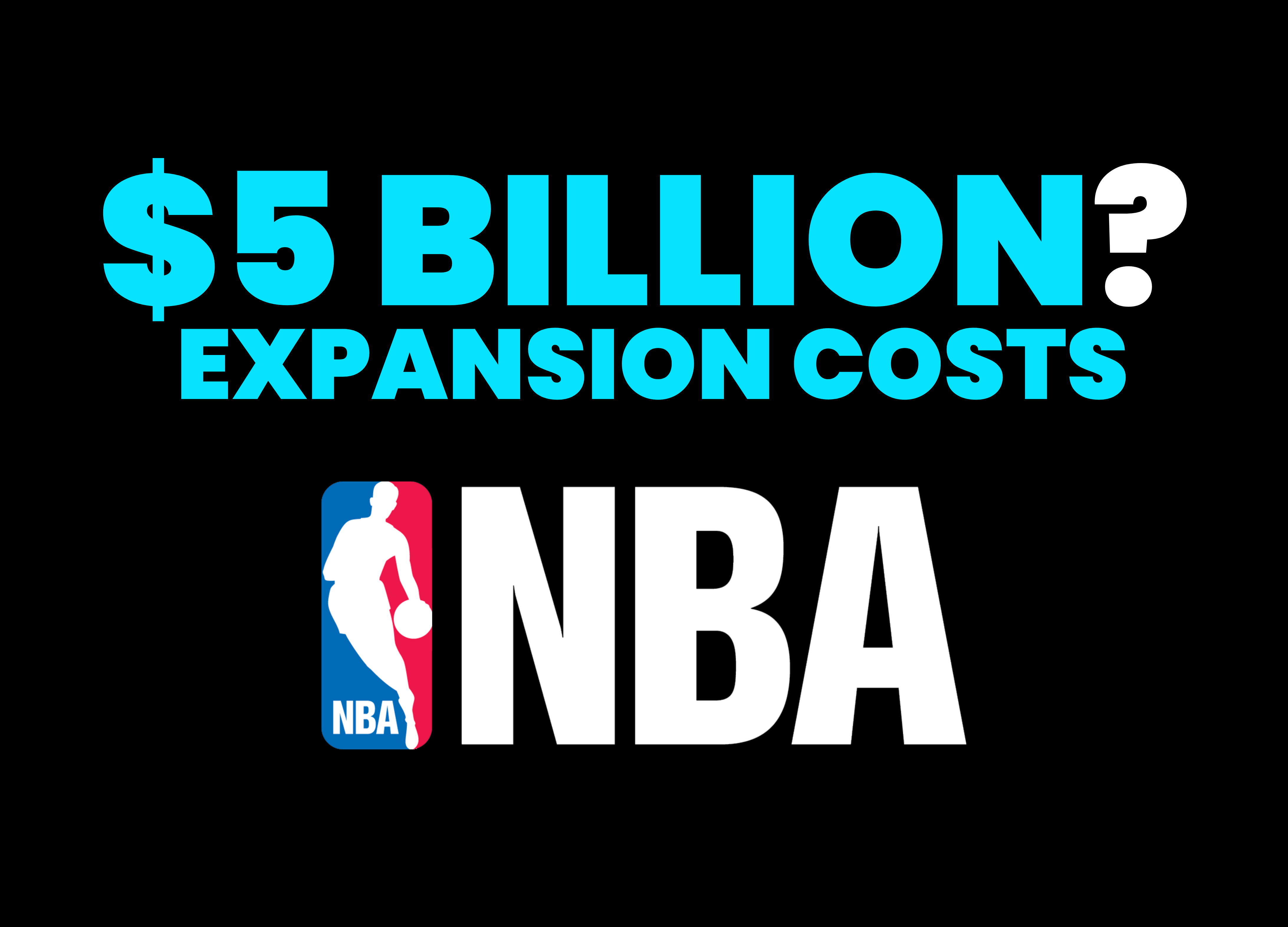 Can You Imagine Paying $5 BILLION FOR AN NBA EXPANSION TEAM?