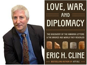 Eric Cline: Love, War and Diplomacy, international relations in the ...
