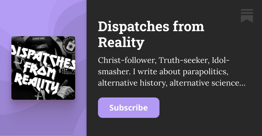 Dispatches from Reality | Scipio Eruditus | Substack