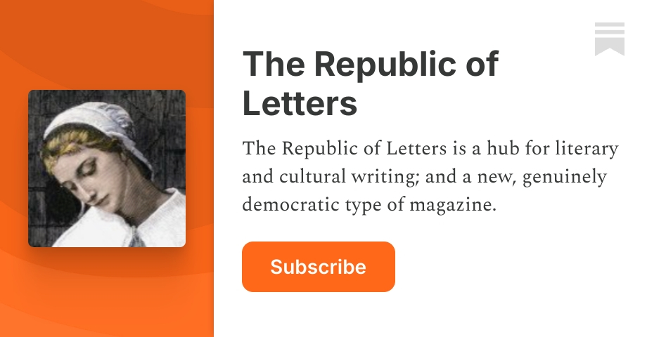 The Republic of Letters | Substack