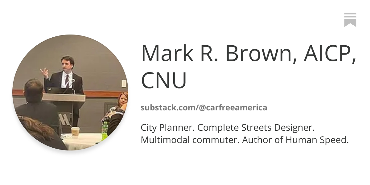 Mark R. Brown, AICP, CNU | Substack