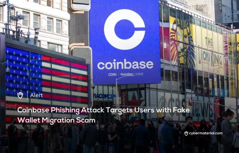 Coinbase Users Targeted in Phishing Scam - CyberMaterial