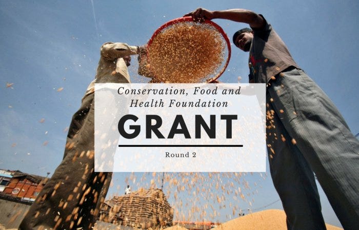The Conservation, Food and Health Foundation Grant