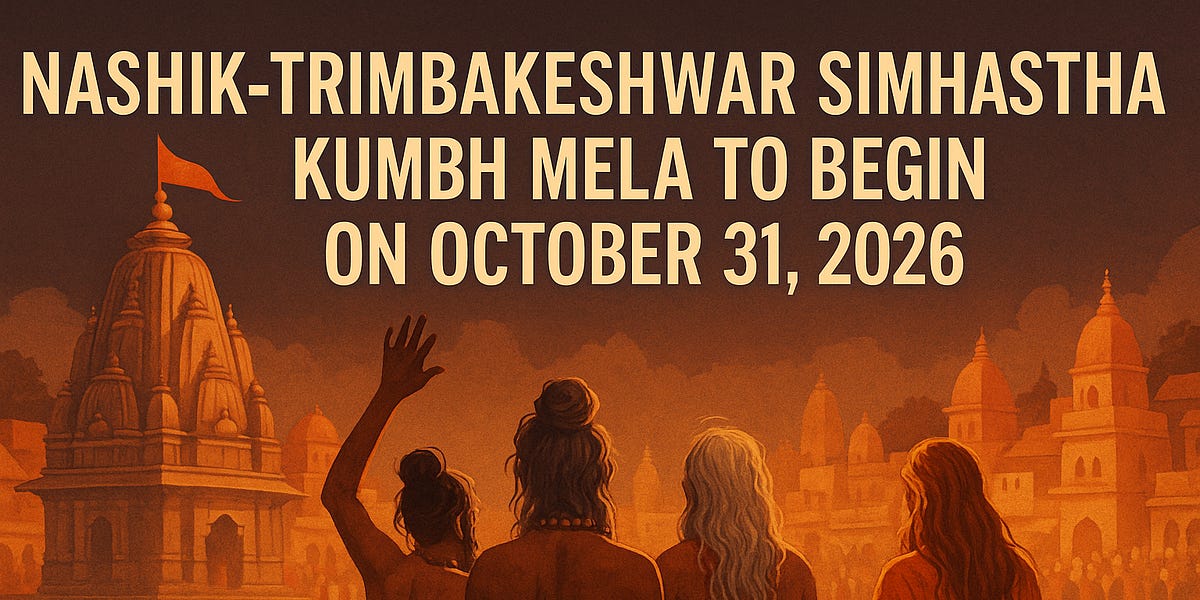 🌊 Nashik-Trimbakeshwar Simhastha Kumbh Mela 2026–2028: A Divine ...