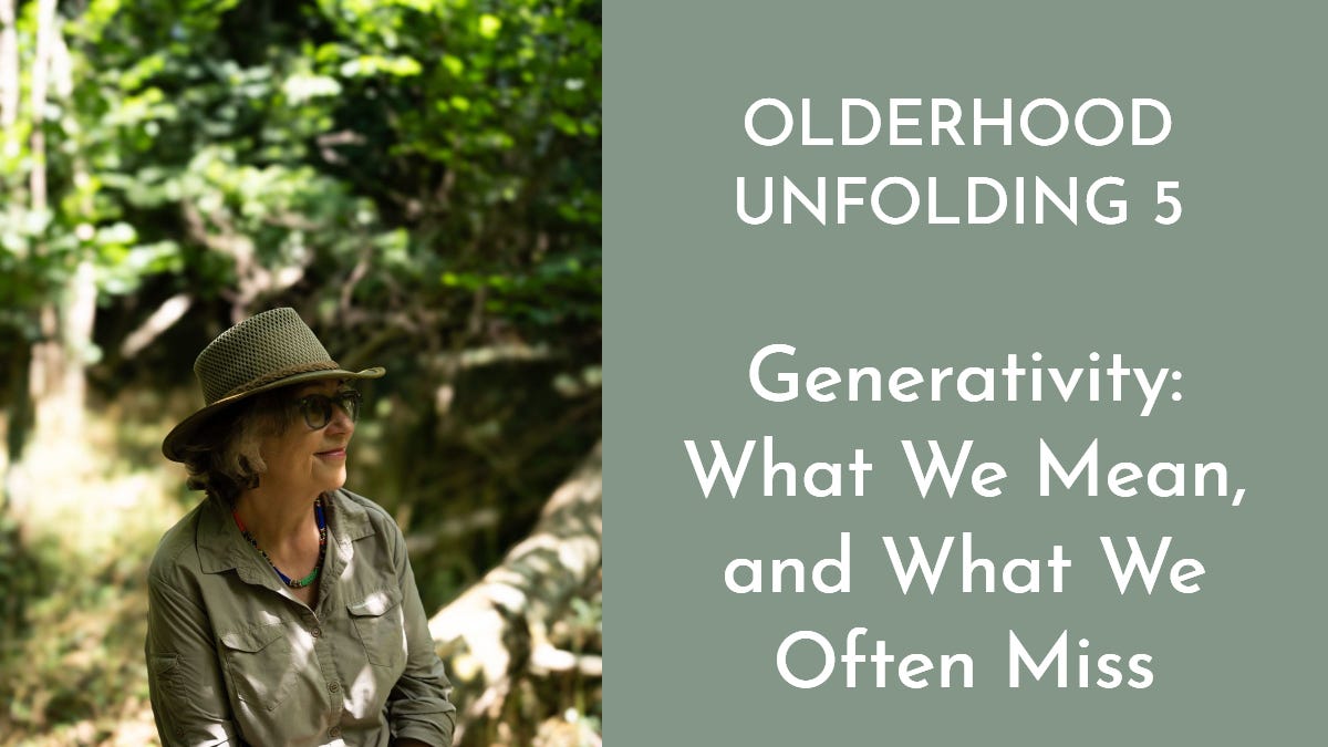 Generativity: What We Mean, and What We Often Miss