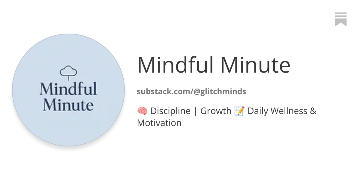 Mindful Minute | Substack