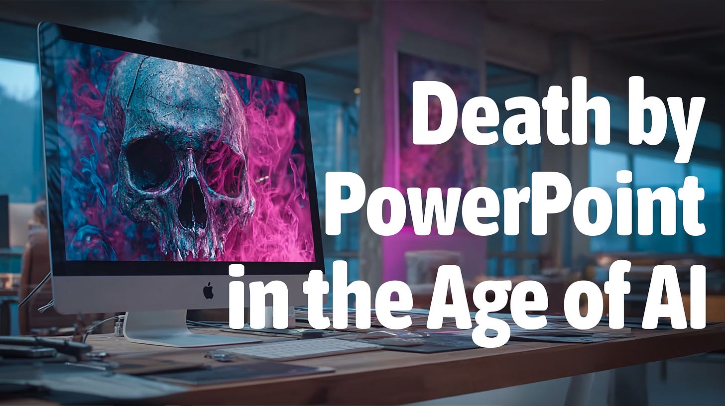 Death by PowerPoint in the Age of AI