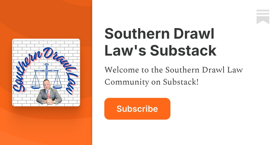 Southern Drawl Law's Substack | Substack