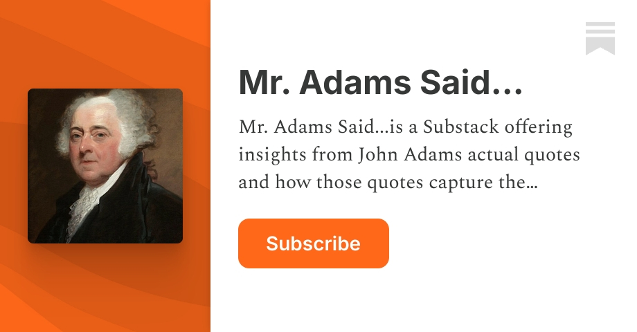 Mr. Adams Said…Part 4: In Defense of the Constitution - Religion