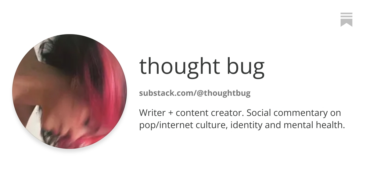 thought bug | Substack