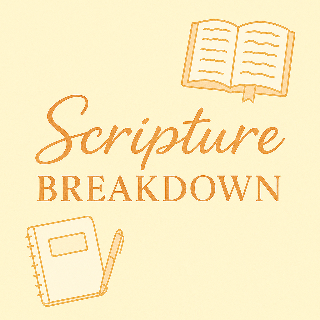 How to Break Down Scripture in 5 Minutes (Without Feeling Lost)
