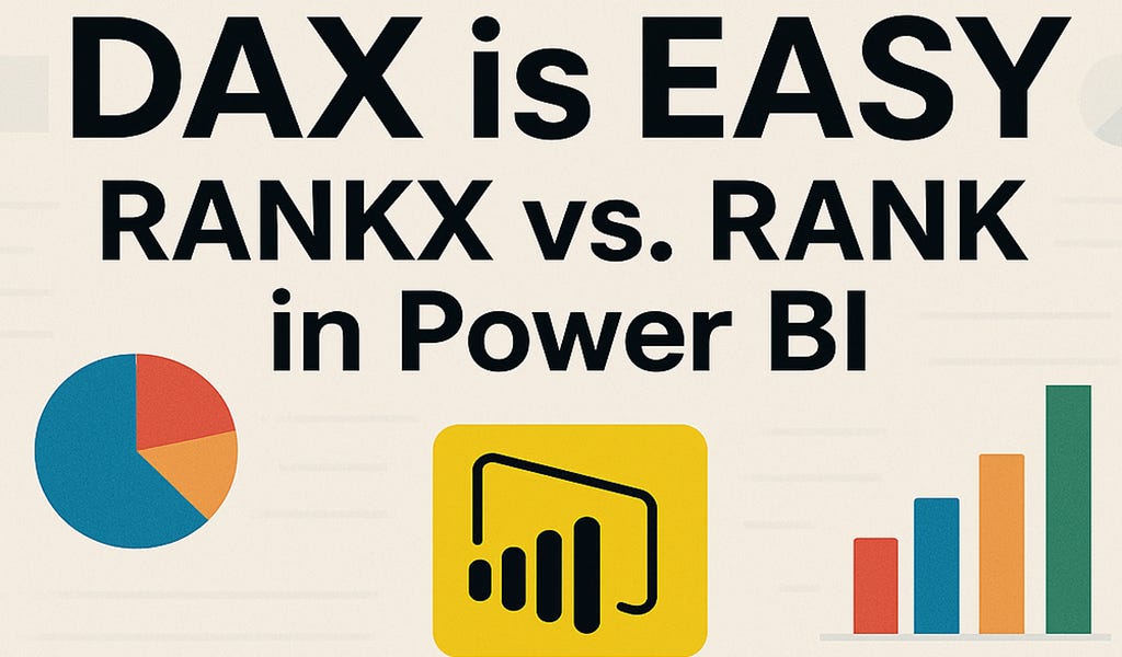 DAX Is EASY: RANKX vs. RANK in Power BI - by Akshay Mishra