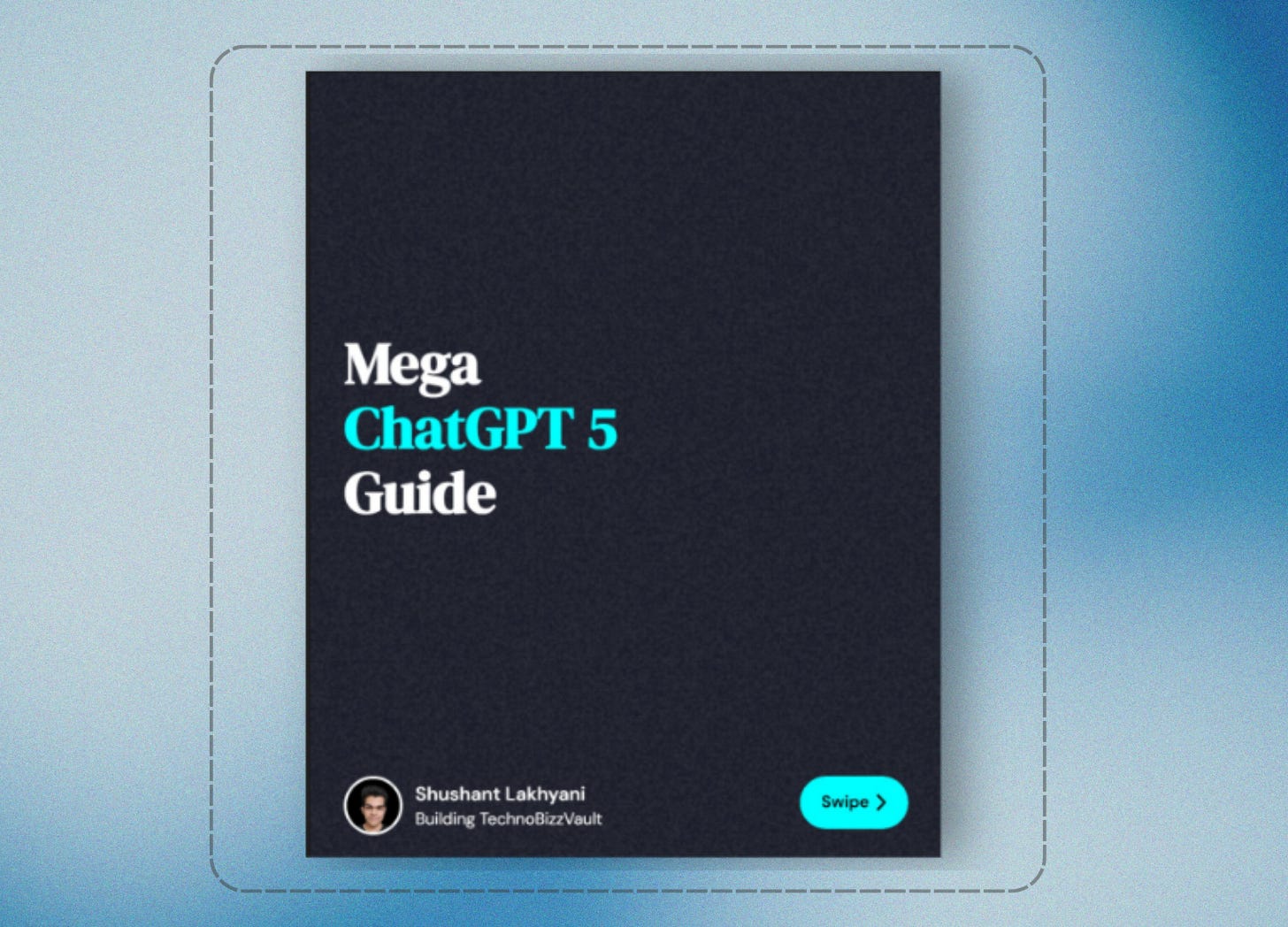 Mega ChatGPT 5 Guide To Win the AI Magic.